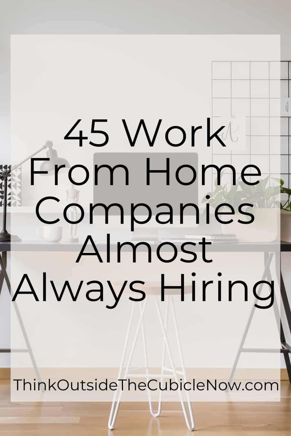 45 Work From Home Companies Almost Always Hiring – Think Outside the ...