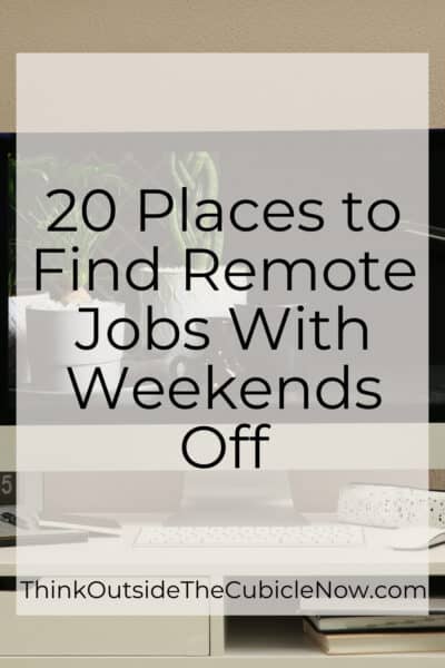 20 Places to Find Remote Jobs With Weekends Off – Think Outside the ...