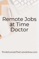 Remote Jobs at Time Doctor – Think Outside the Cubicle Now