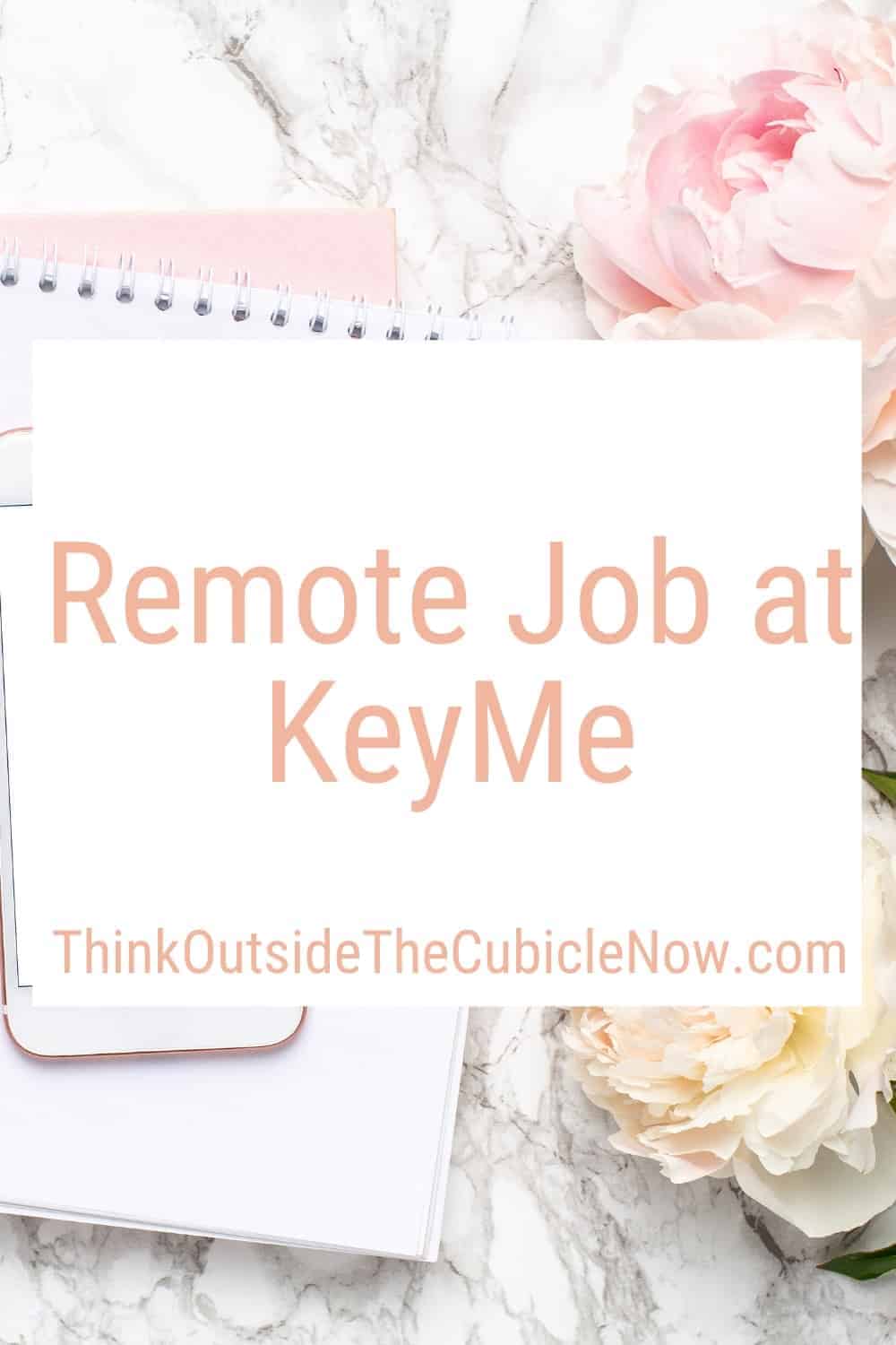 Remote Jobs at KeyMe | Think Outside the Cubicle Now