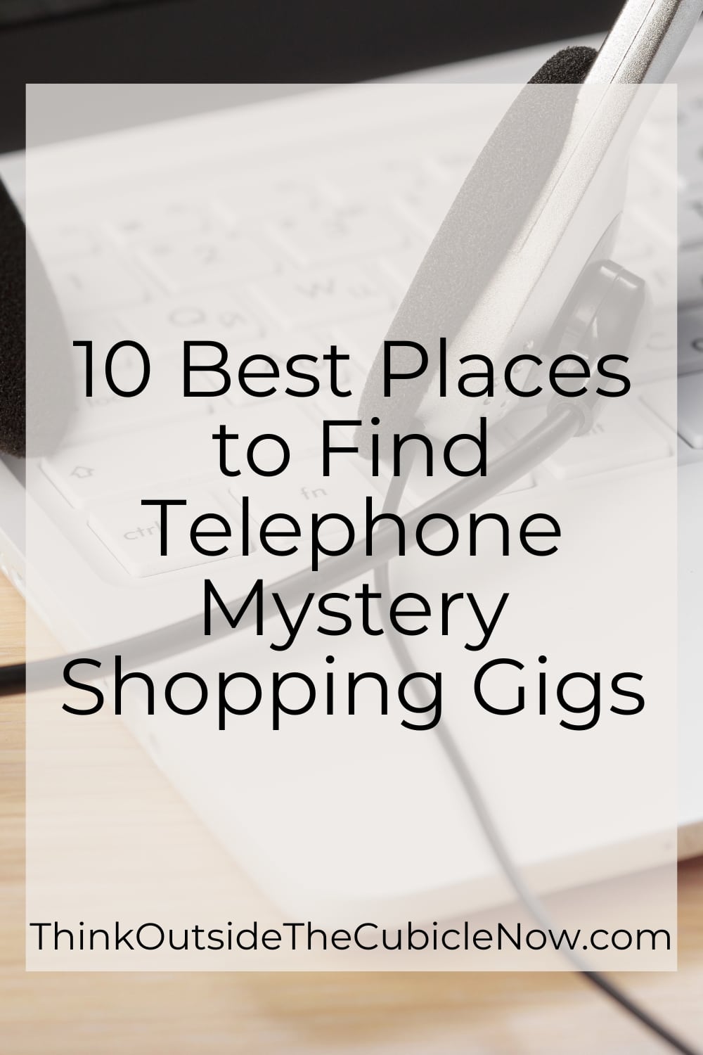 10 Best Places to Find Telephone Mystery Shopping Gigs – Think Outside ...